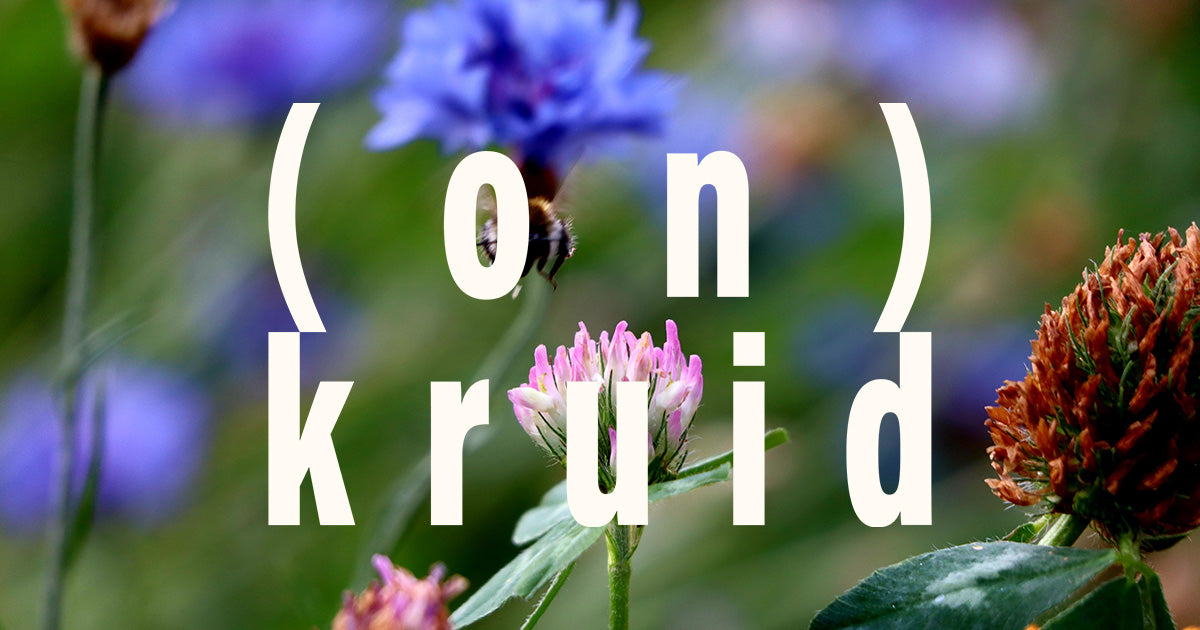 (on)kruid | (on)gewoon (h)eerlijk in thee